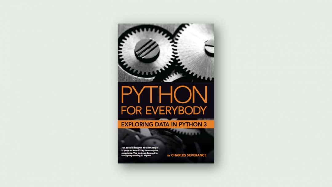 Python For Everybody Exploring Data Using Python 3